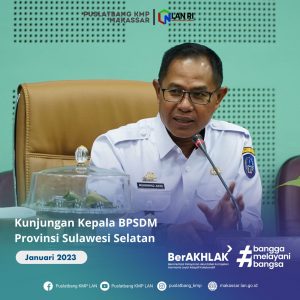 Kunjungan Kepala BPSDM Provinsi Sulawesi Selatan – Pusat Pembelajaran ...